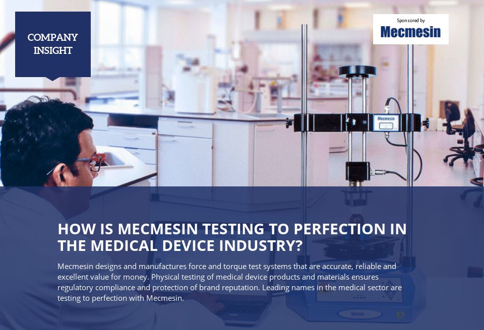 Mecmesin Company Insight - Medical Technology | Issue 31 | September 2020
